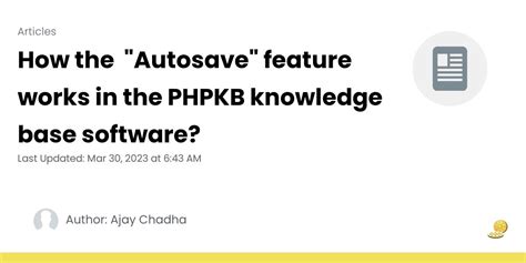 How The Autosave Feature Works In The PHPKB Knowledge Base Software