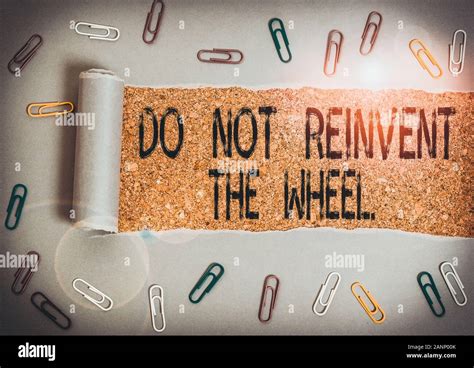 Word Writing Text Do Not Reinvent The Wheel Business Photo Showcasing Stop Duplicating A Basic