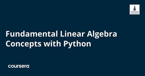 Fundamental Linear Algebra Concepts With Python Coursya