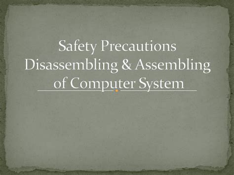 Solution Safety Precautions In Disassembling And Assembling Of