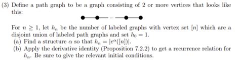 Solved Define A Path Graph To Be A Graph Consisting Of Or Chegg
