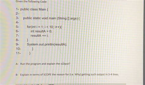 Solved Given The Following Code 1 Public Class Main 2