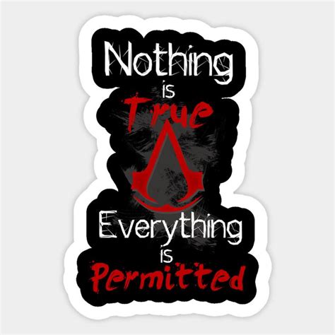 Nothing Is True Everything Is Permitted By Rejadx Assassins Creed