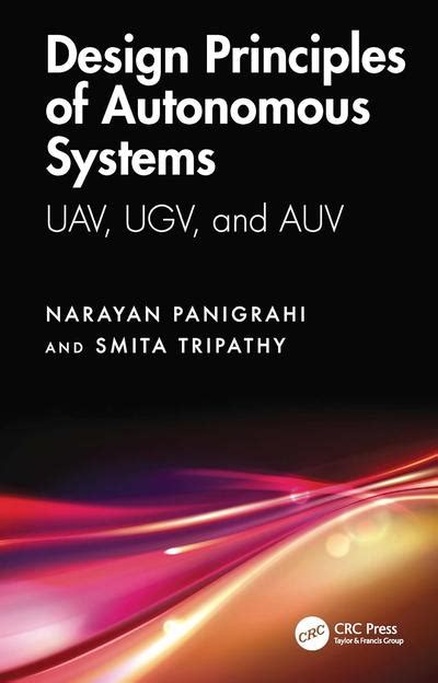 Design Principles Of Autonomous Systems Uav Ugv And Auv Coderprog