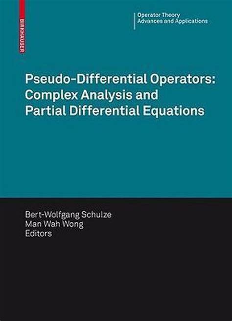 pseudo differential operators complex analysis and partial