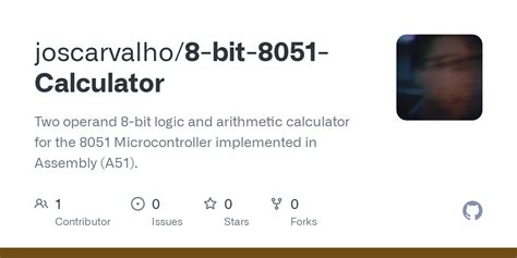 Github Joscarvalho8 Bit 8051 Calculator Two Operand 8 Bit Logic And