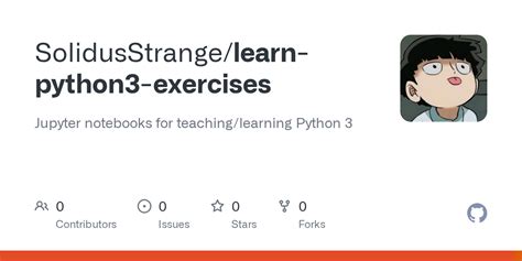 Github Solidusstrangelearn Python3 Exercises Jupyter Notebooks For