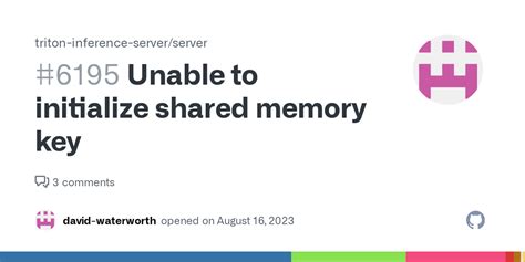 Unable To Initialize Shared Memory Key · Issue 6195 · Triton Inference