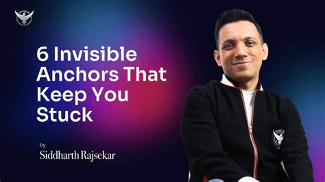 6 Invisible Anchors That Keep You Stuck