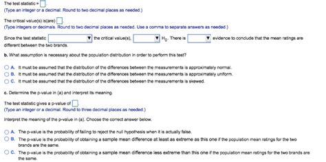 Solved The Test Statistic Type An Integer Or A Decimal Chegg
