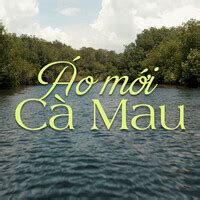 Áo Mới Cà Mau Song Download Play And Listen Áo Mới Cà Mau Vietnamese Mp3