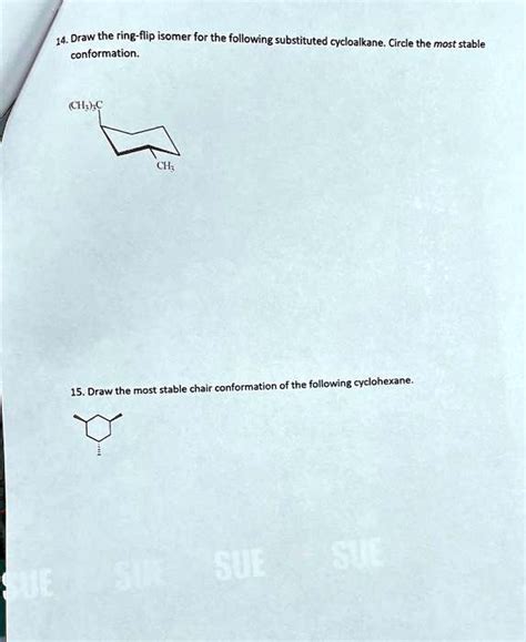 Solved 14 Draw The Ring Flip Isomer For The Following Substituted