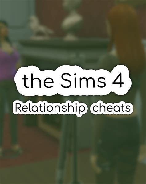 The Sims 4 Relationship Cheats For Friendships And Romance Ps4 Ps5