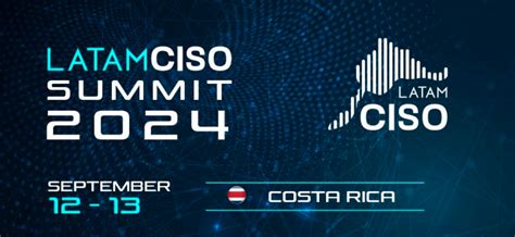 Latam Ciso Summit 2024 Digi Americas Alliance