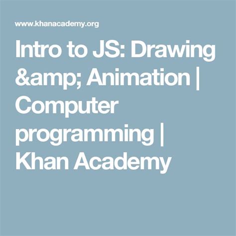 Intro To Js Drawing And Animation Computer Programming Khan Academy Khan Academy