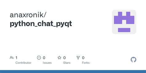 Github Anaxronikpythonchatpyqt