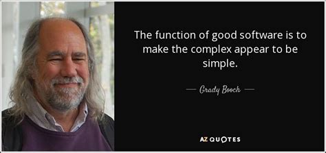 Top 11 Quotes By Grady Booch A Z Quotes