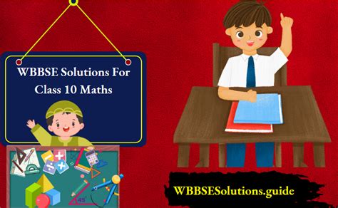 Wbbse Solutions For Class 10 Maths Wbbse Solutions
