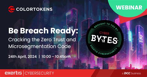 Join Our Webinar On Zero Trust And Microsegmentation Exertis Enterprise Posted On The Topic