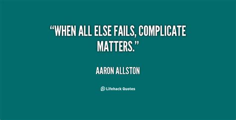 If All Else Fails Quotes Quotesgram