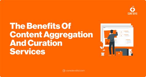 Content Aggregation And Curation Core Devs Ltd