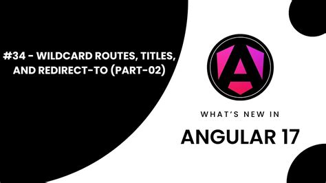 Learn Angular 17 In Arabic 34 Master Angular Wildcard Routes Titles And Configuring Part