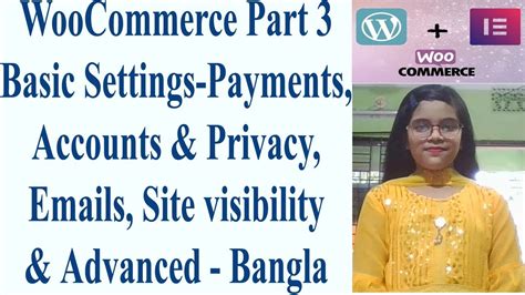 woocommerce part 3 basic settings payments accounts and privacy