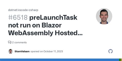 Prelaunchtask Not Run On Blazor Webassembly Hosted App · Issue 6518 · Dotnetvscode Csharp · Github