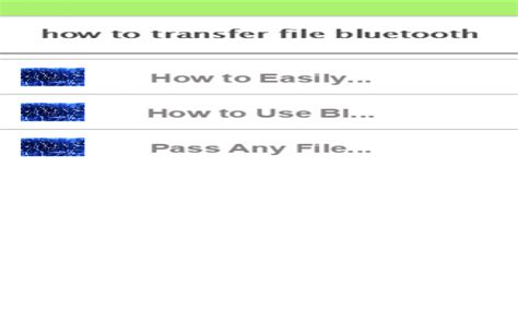 Amazon Com How To Transfer File Bluetooth Appstore For Android