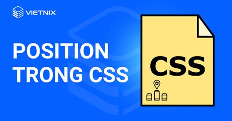 tổng quan về thuộc tính position trong css dễ hiểu