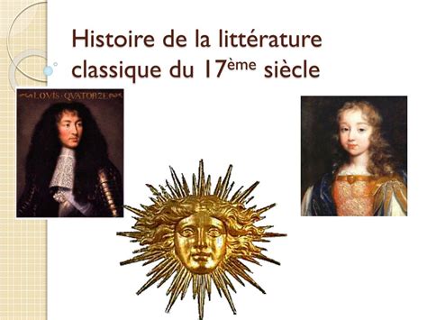 Ppt Histoire De La Littérature Classique Du 17 ème Siècle Powerpoint Presentation Id 3584529