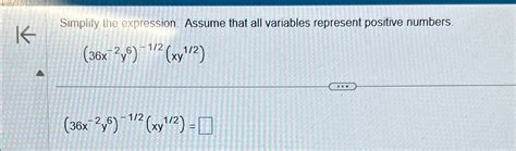 Solved Simplify The Expression Assume That All Variables