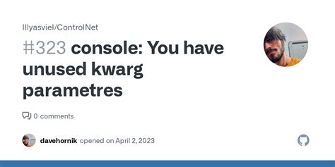 Console You Have Unused Kwarg Parametres Issue 323 Lllyasviel