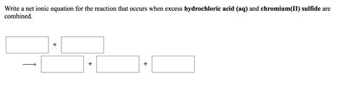 Solved Write A Net Ionic Equation For The Reaction That
