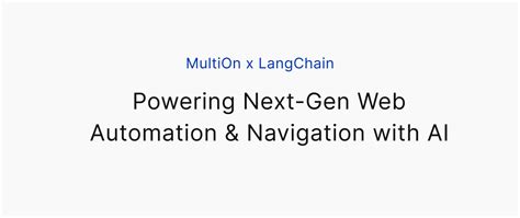 Multion X Langchain Powering Next Gen Web Automation And Navigation With Ai