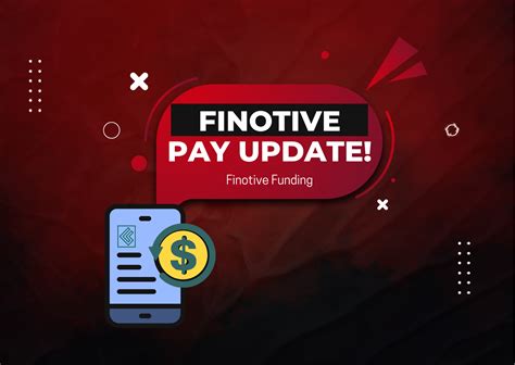 Finotive Funding Extensive Finotive Pay Update Whats New