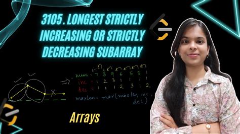 3105 Longest Strictly Increasing Or Strictly Decreasing Subarray