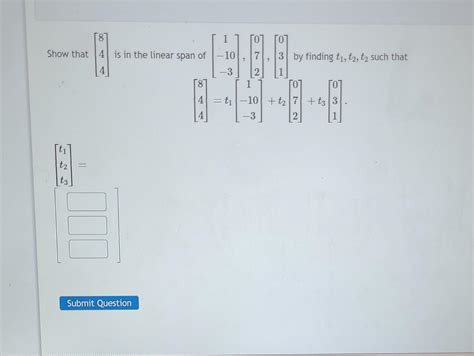 Solved Show That 844 Is In The Linear Span Of Chegg Com