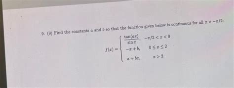 Solved 9 9 Find The Constants A And B So That The