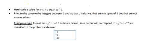 Solved Hard Code A Value For Myint Equal To 75 Print To The
