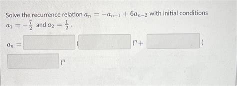Solved Solve The Recurrence Relation An−an−16an−2 With