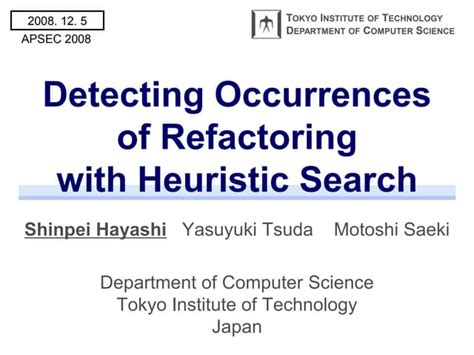 Detecting Occurrences Of Refactoring With Heuristic Search Ppt