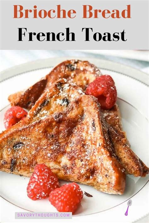 The Best Brioche French Toast Recipe Savory Thoughts