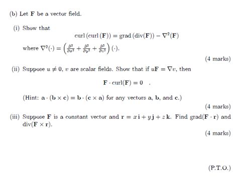Solved B Let F Be A Vector Field I Show That Curlcurl