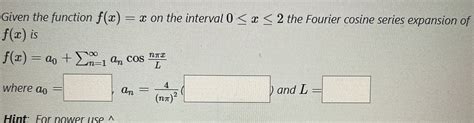 solved given the function f x x on the interval 0≤x≤2 the