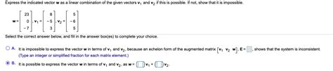 Solved Express The Indicated Vector W As A Linear Chegg