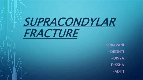 Supracondylar Fracturepptx