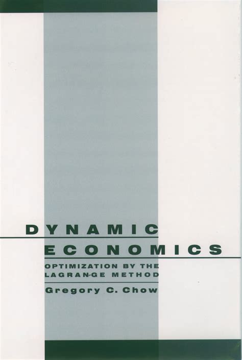 Dynamic Economics Optimization By The Lagrange Method 9780195101928 Economics Books