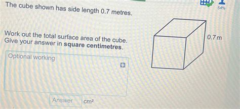 Solved The Cube Shown Has Side Length Metres Work Out The Total Surface Area Of The Cu