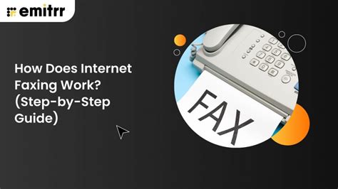 How Does Internet Faxing Work Step By Step Guide
